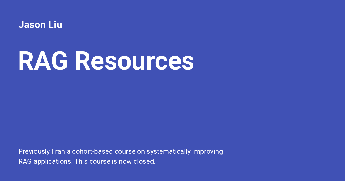 Learn to Improve Your RAG - Jason Liu