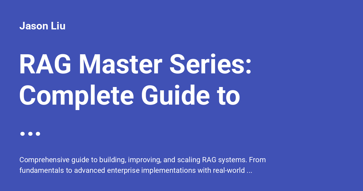 RAG Master Series: Complete Guide to Retrieval-Augmented Generation ...