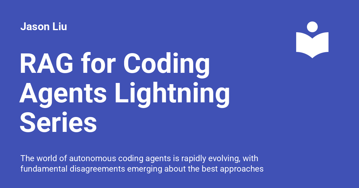 RAG for Coding Agents Lightning Series - Jason Liu